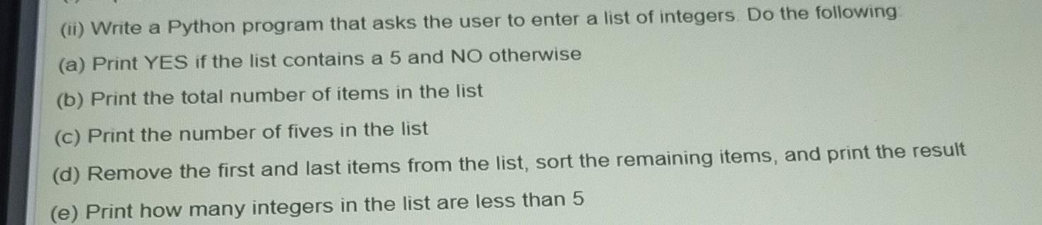 Solved (ii) Write a Python program that asks the user to | Chegg.com