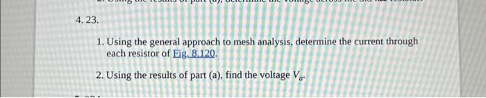 1. Using the general approach to mesh analysis, | Chegg.com