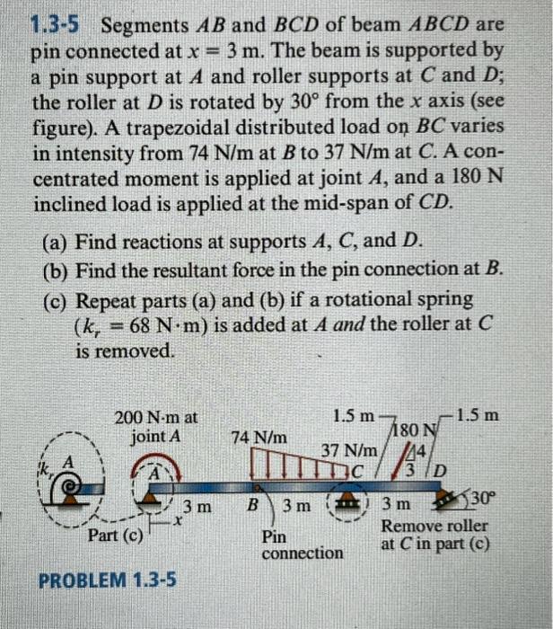 Solved 1.3-5 Segments AB and BCD of beam ABCD are pin | Chegg.com