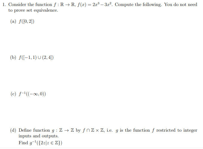 Solved Consider the function f:R→R,f(x)=2x3-3x2. ﻿Compute | Chegg.com