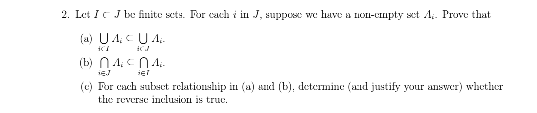 Solved 2. Let I⊂J be finite sets. For each i in J, suppose | Chegg.com