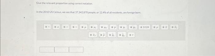 Solved Give the relevant proportion using correct notation. | Chegg.com