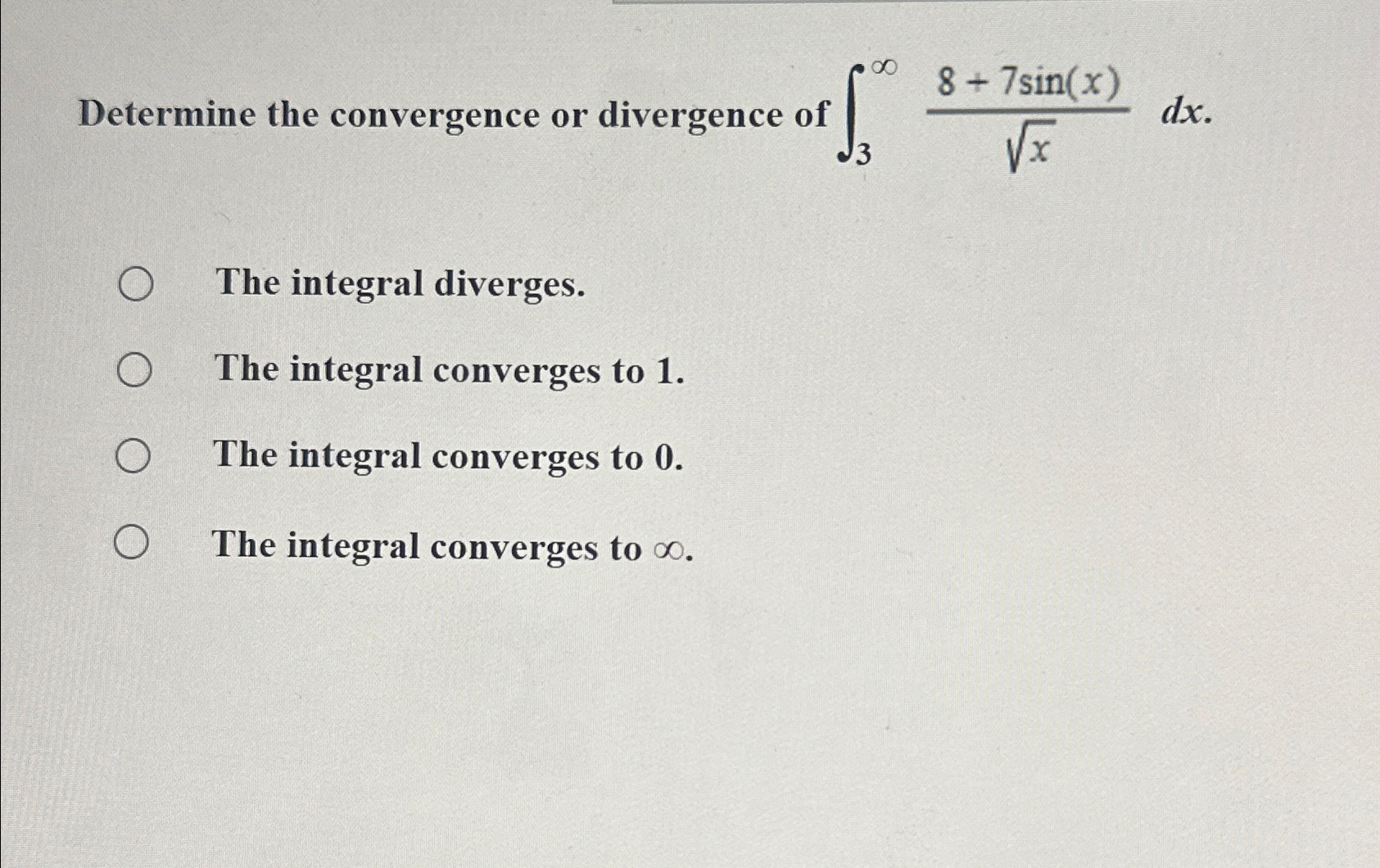 Solved Determine the convergence or divergence of | Chegg.com