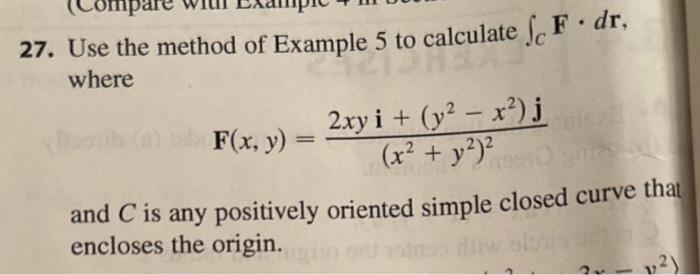 Solved 27. Use the method of Example 5 to calculate ∫CF⋅dr, | Chegg.com
