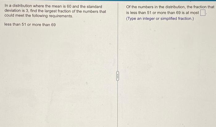 Solved In a distribution where the mean is 60 and the | Chegg.com