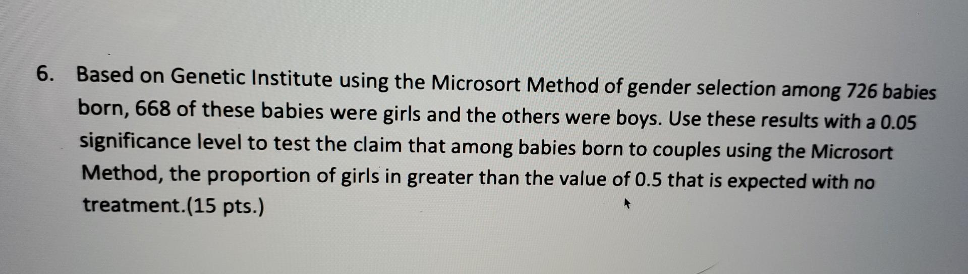 Solved a 6. Based on Genetic Institute using the Microsort | Chegg.com