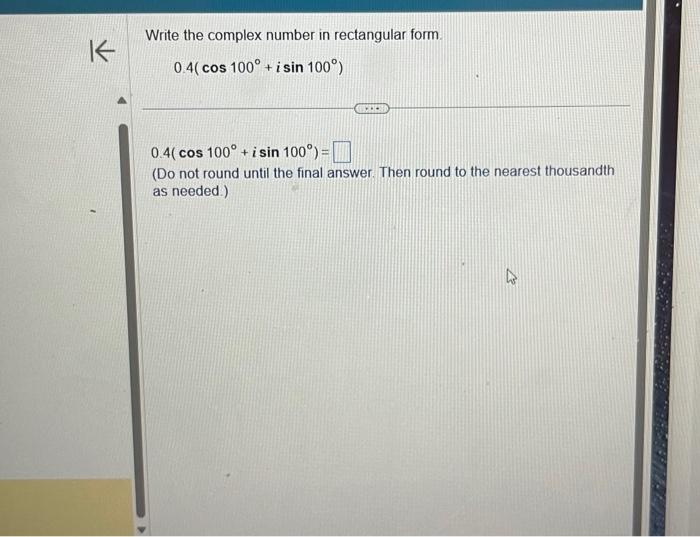Solved Write the complex number in rectangular form. | Chegg.com