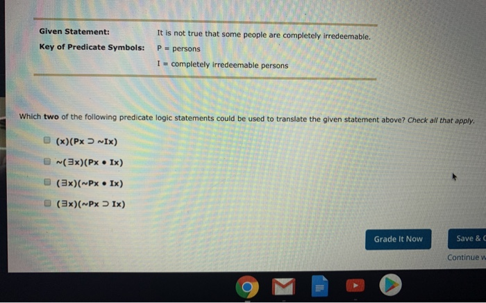 Solved Given Statement: Key of Predicate Symbols: is not | Chegg.com