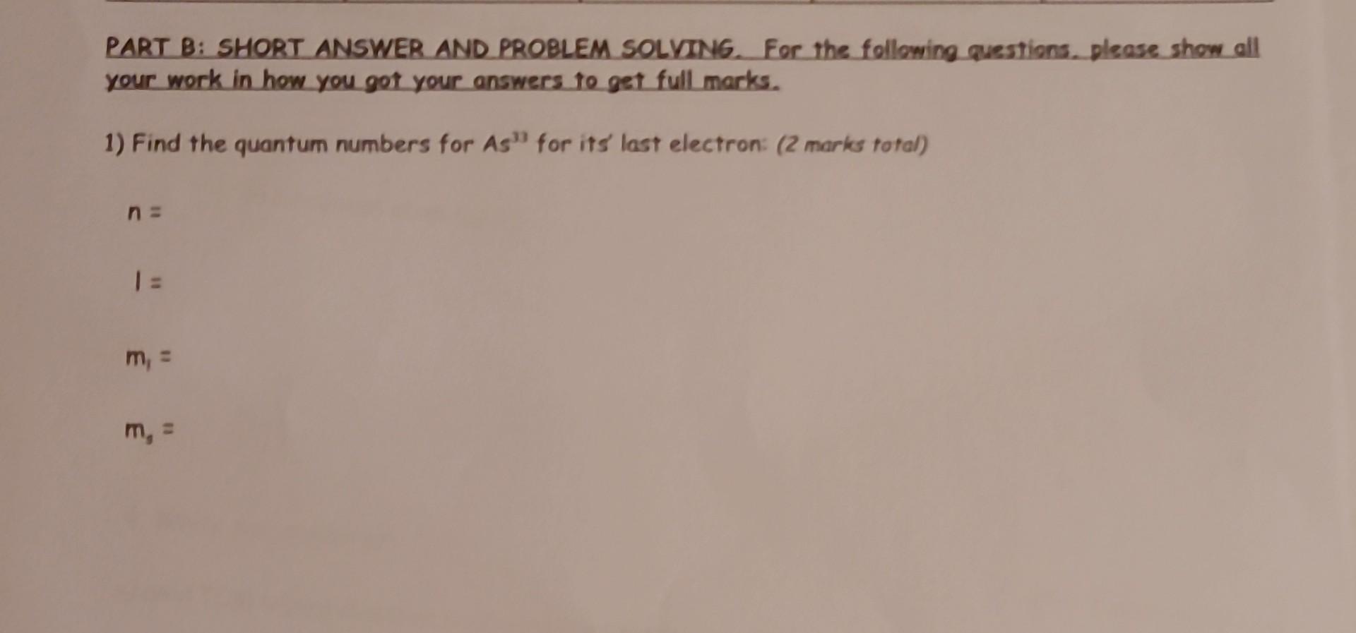 Solved PART B: SHORT ANSWER AND PROBLEM SOLVING. For the | Chegg.com