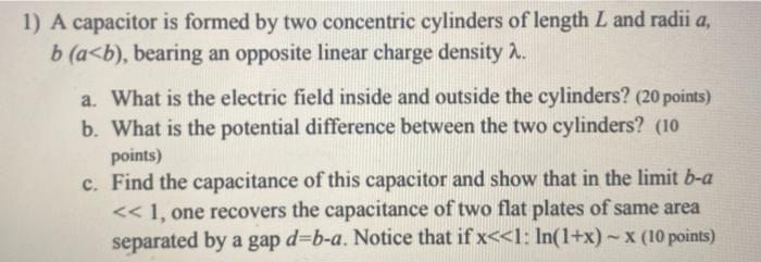 Solved 1) A capacitor is formed by two concentric cylinders | Chegg.com