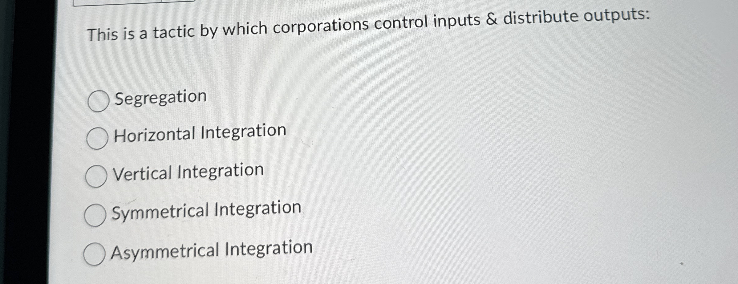 Solved This is a tactic by which corporations control inputs | Chegg.com