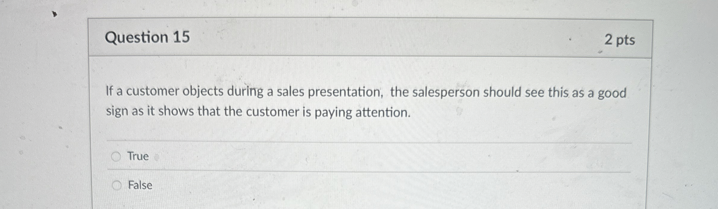 Solved Question 152 ﻿ptsIf a customer objects during a sales | Chegg.com