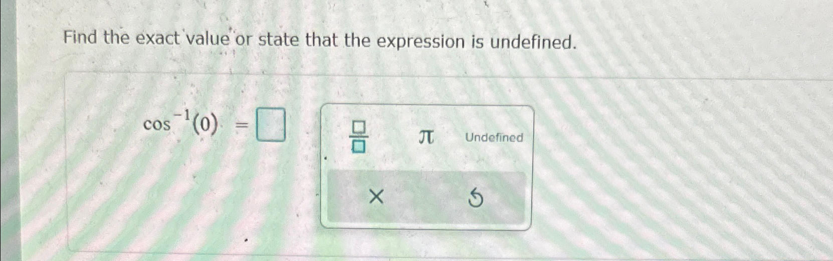 Solved Find the exact value or state that the expression is | Chegg.com