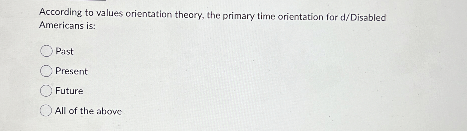 Solved According to values orientation theory, the primary | Chegg.com