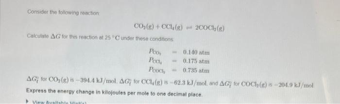 Solved Consider the following reaction: CO2( g)+CCl4( | Chegg.com