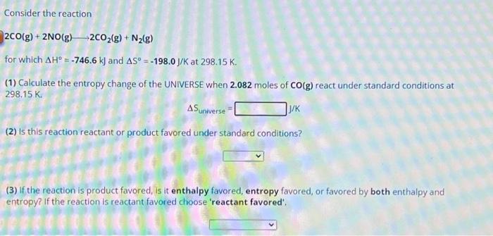 Solved Consider the reaction 2CO2( g)+N2( g) 2CO(g)+2NO(g) | Chegg.com