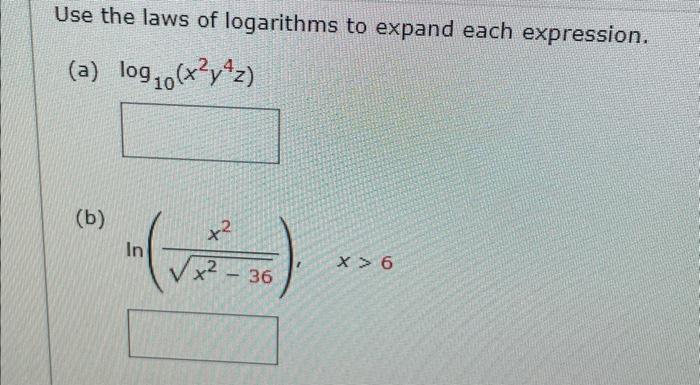 Solved Use the laws of logarithms to expand each expression. | Chegg.com