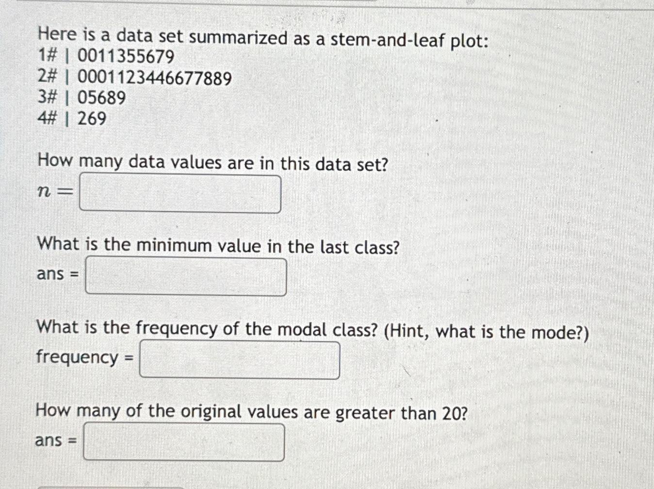 Solved Here is a data set summarized as a stem-and-leaf | Chegg.com