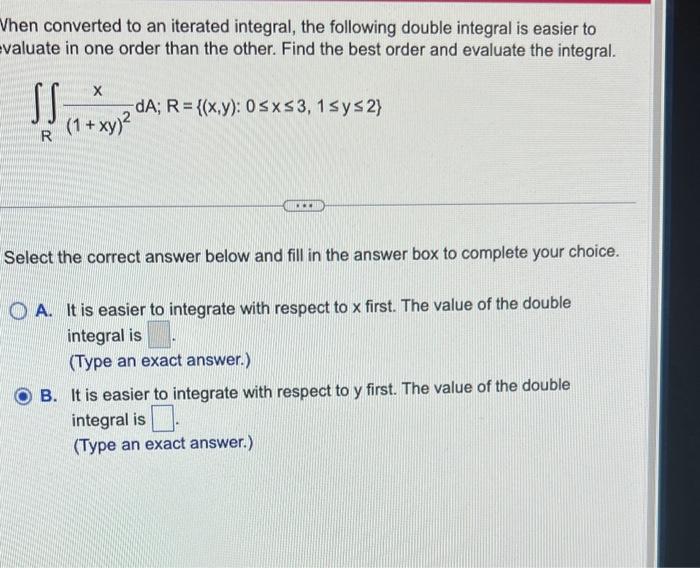 Solved Then converted to an iterated integral, the following | Chegg.com