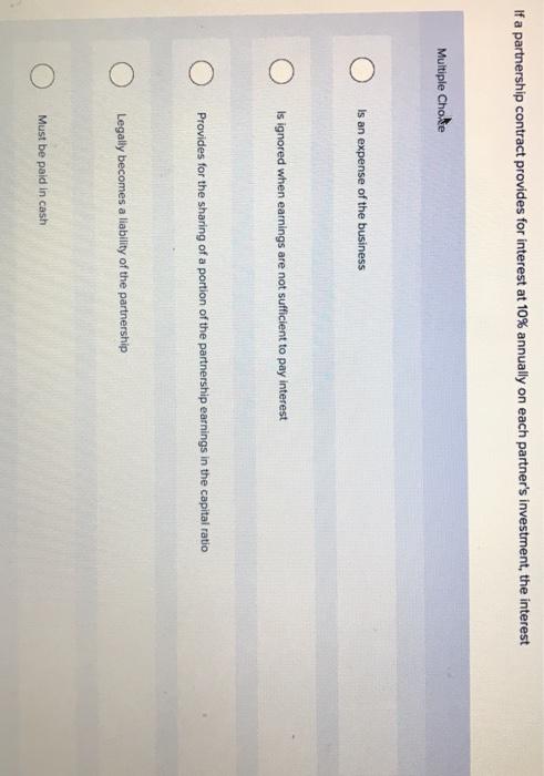 Solved If a partnership contract provides for interest at | Chegg.com