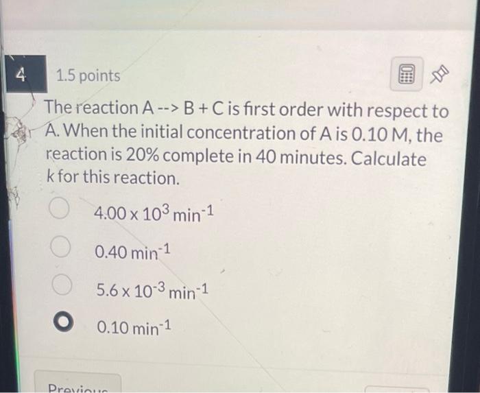 Solved The reaction A→B+C is first order with respect to A. | Chegg.com