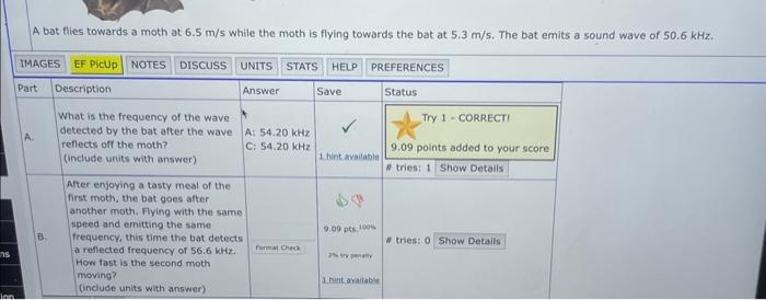 Solved A bat flies towards a moth at 6.5 m/s while the moth | Chegg.com