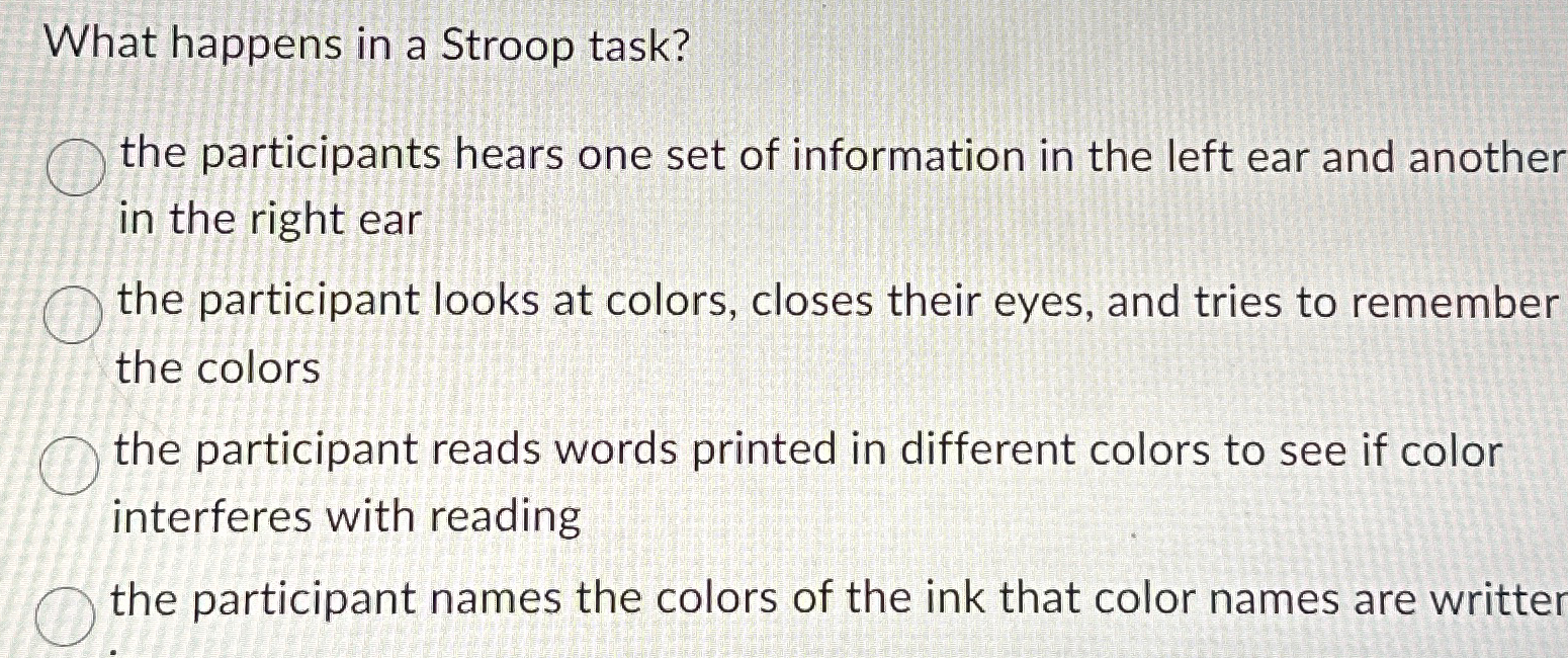Solved What happens in a Stroop task?the participants hears | Chegg.com