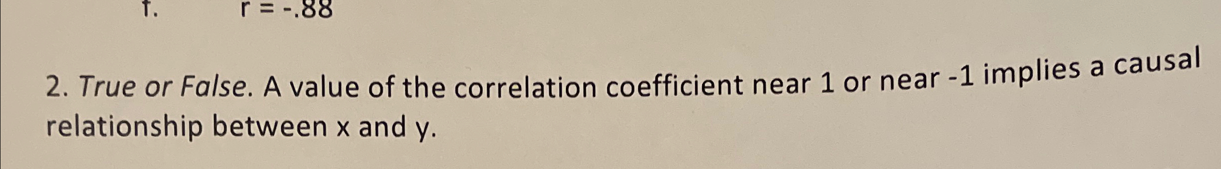 Solved True or False. A value of the correlation coefficient | Chegg.com