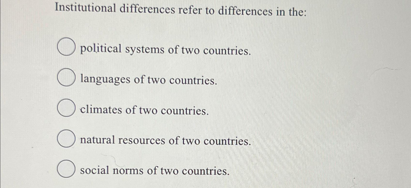 Solved Institutional differences refer to differences in | Chegg.com