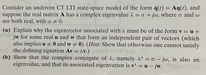 Solved Consider an undriven CT LTI state-space model of the | Chegg.com