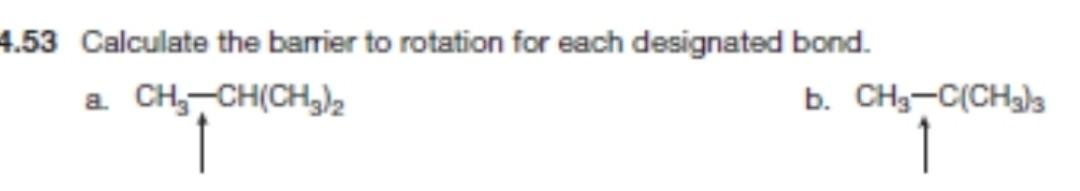 4.53 Calculate the barrier to rotation for each | Chegg.com