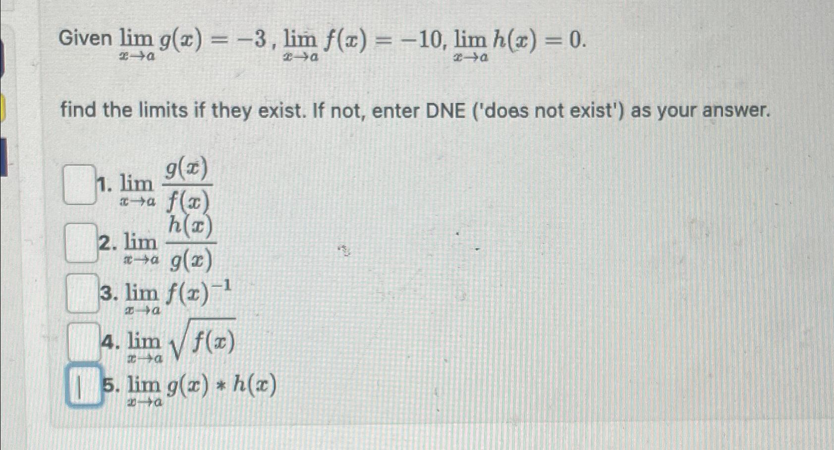 Solved Given limx→ag(x)=-3,limx→af(x)=-10,limx→ah(x)=0.find | Chegg.com