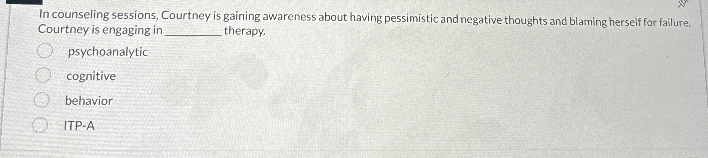 Solved In counseling sessions, Courtney is gaining awareness | Chegg.com