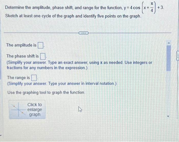 Solved Determine the amplitude, phase shift, and range for | Chegg.com