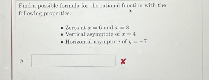 Solved Find a possible formula for the rational function | Chegg.com