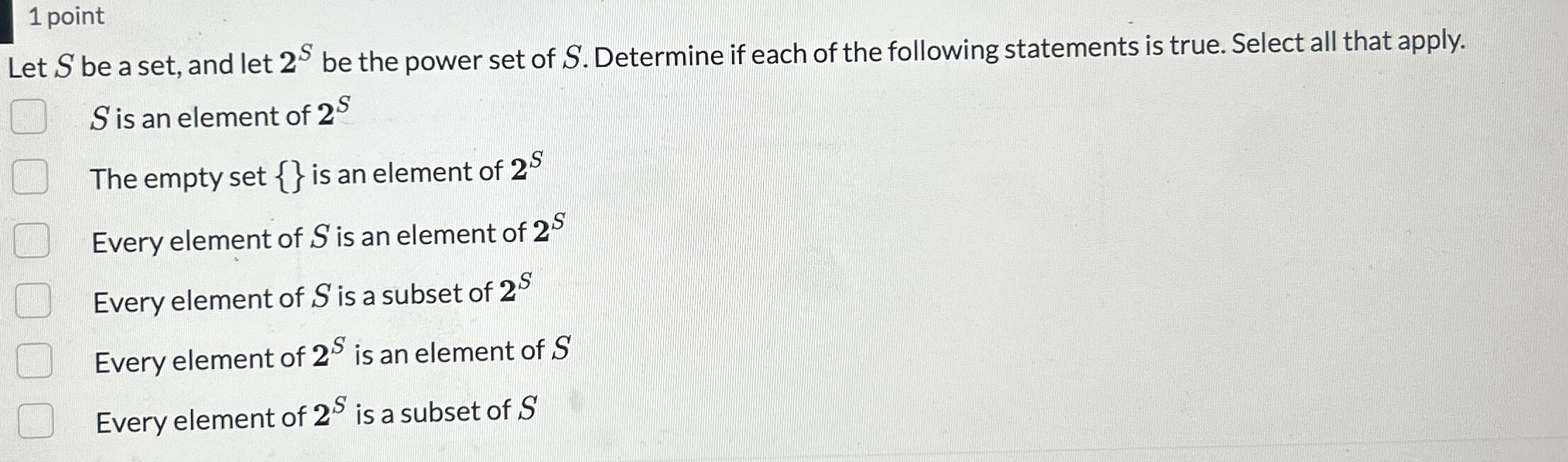Solved 1 ﻿pointLet S ﻿be a set, and let 2S ﻿be the power set | Chegg.com
