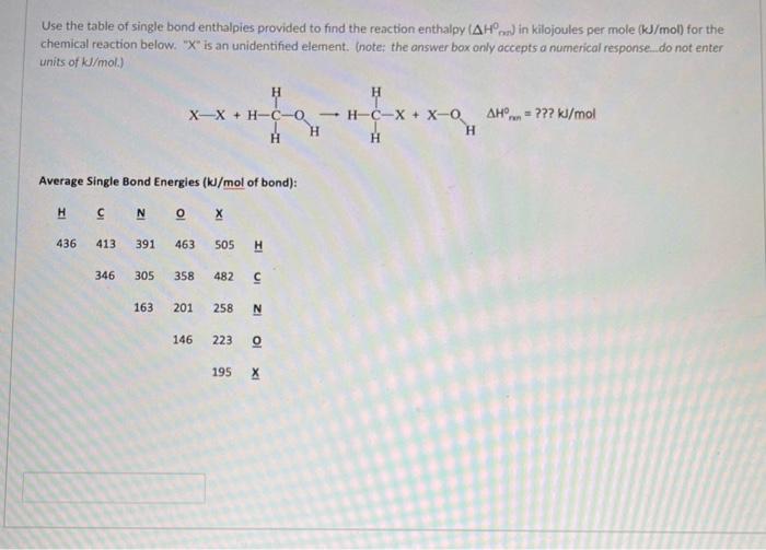 Solved Use the table of single bond enthalpies provided to | Chegg.com