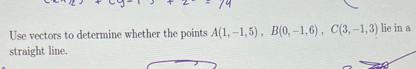 Solved Use vectors to determine whether the points | Chegg.com