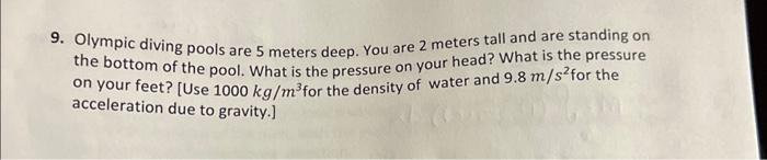 Solved 9. Olympic diving pools are 5 meters deep. You are 2 | Chegg.com