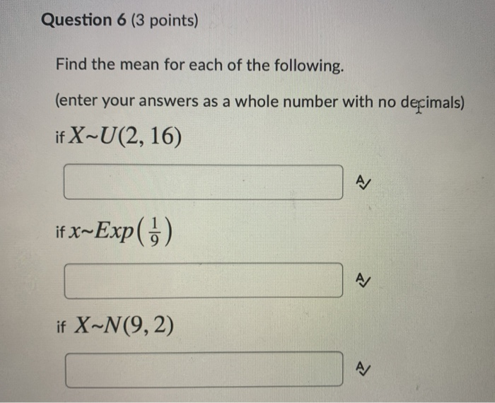 Solved Question 6 (3 points) Find the mean for each of the | Chegg.com