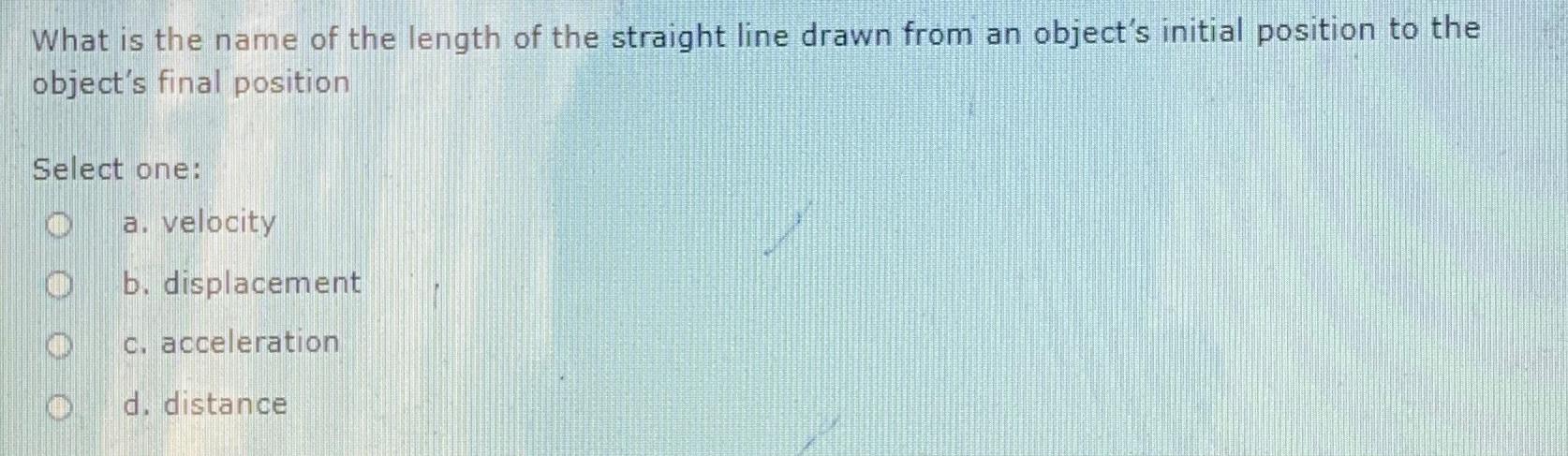 Solved What is the name of the length of the straight line | Chegg.com