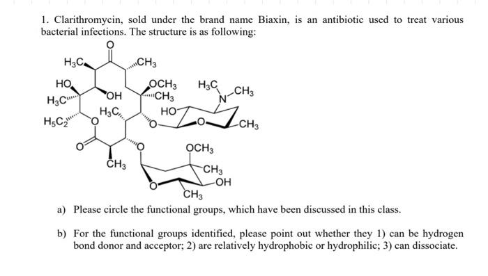 Solved 1. Clarithromycin, sold under the brand name Biaxin, | Chegg.com