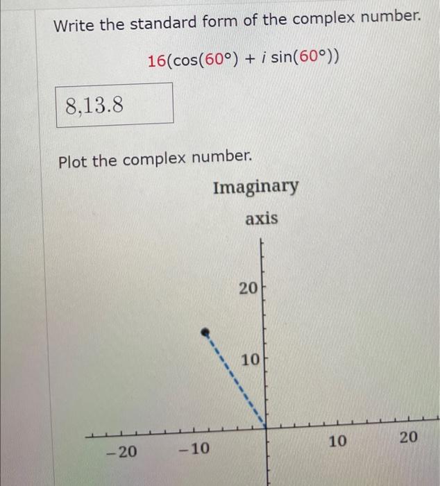 Solved Write the standard form of the complex number. | Chegg.com