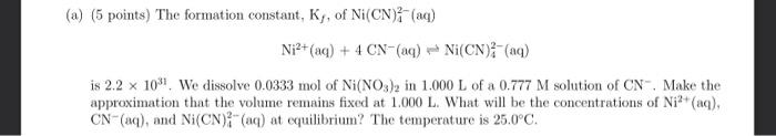 Solved (a) (5 points) The formation constant, Kf, of | Chegg.com