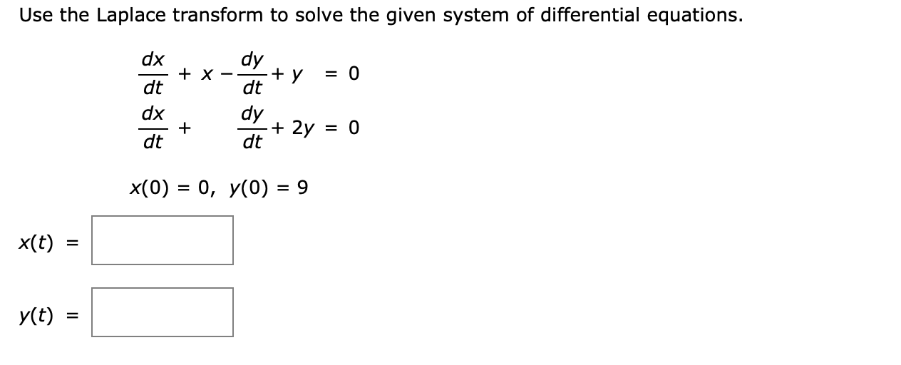 Solved Use the Laplace transform to solve the given system | Chegg.com