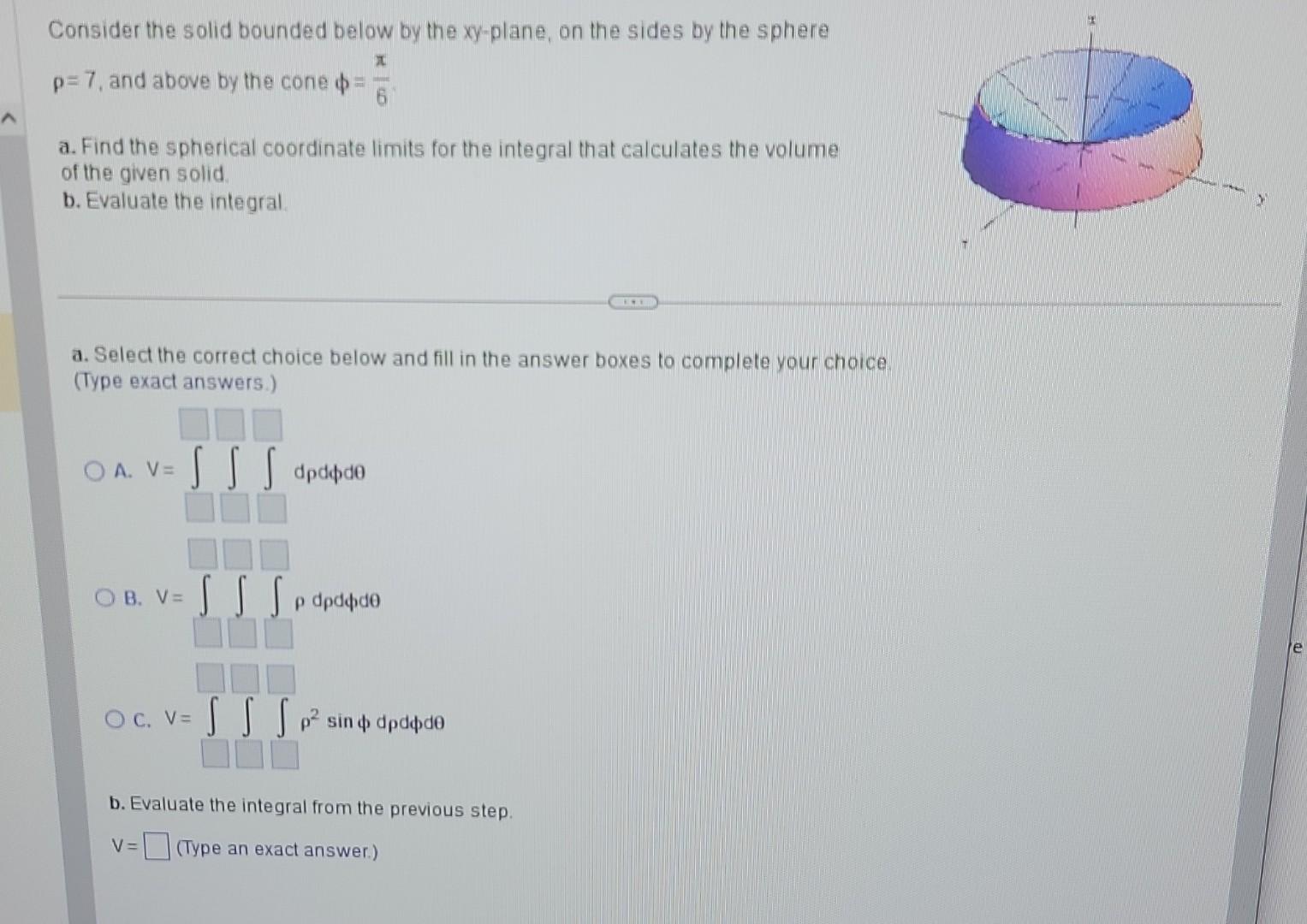Solved Consider the solid bounded below by the xy-plane, on | Chegg.com