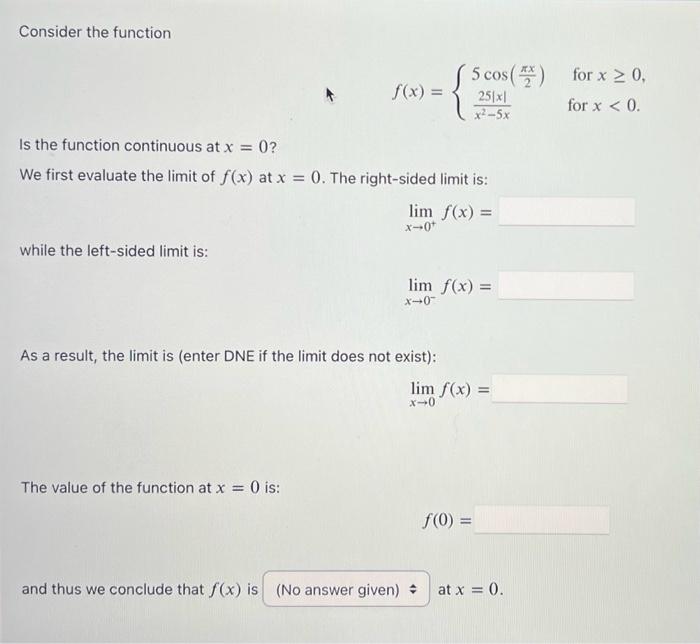Solved Consider the function f(x)={5cos(2πx)x2−5x25∣x∣ for | Chegg.com