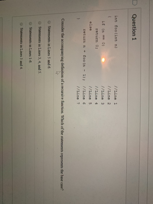 Solved Question 1 int foo(int n) if (n == 0) return 0; else | Chegg.com