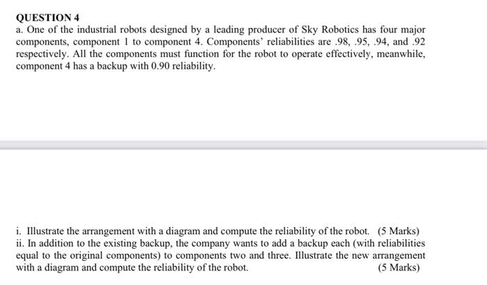Solved QUESTION 4 a. One of the industrial robots designed | Chegg.com