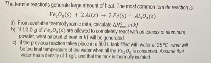 Solved Fe2O3(s)+2Al(s)→2Fe(s)+Al3O3(s) a) From available | Chegg.com